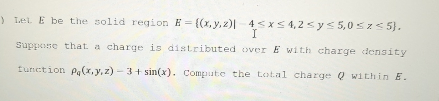 Solved Let E ﻿be the solid region | Chegg.com