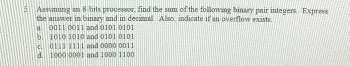 Solved 5. Assuming an 8-bits processor, find the sum of the | Chegg.com