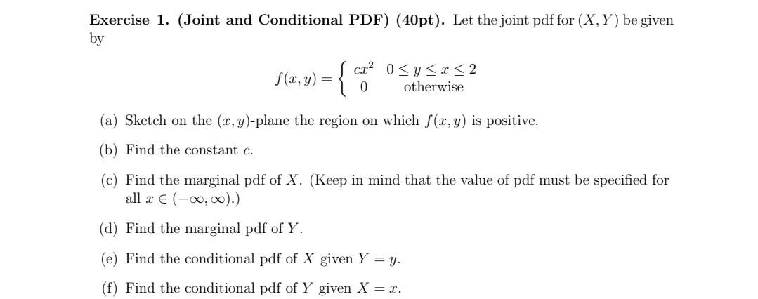 Solved Exercise 1. (Joint and Conditional PDF) (40pt). Let | Chegg.com