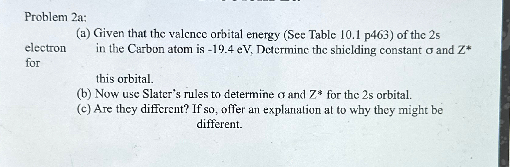 Solved Problem 2a:(a) ﻿Given that the valence orbital energy | Chegg.com