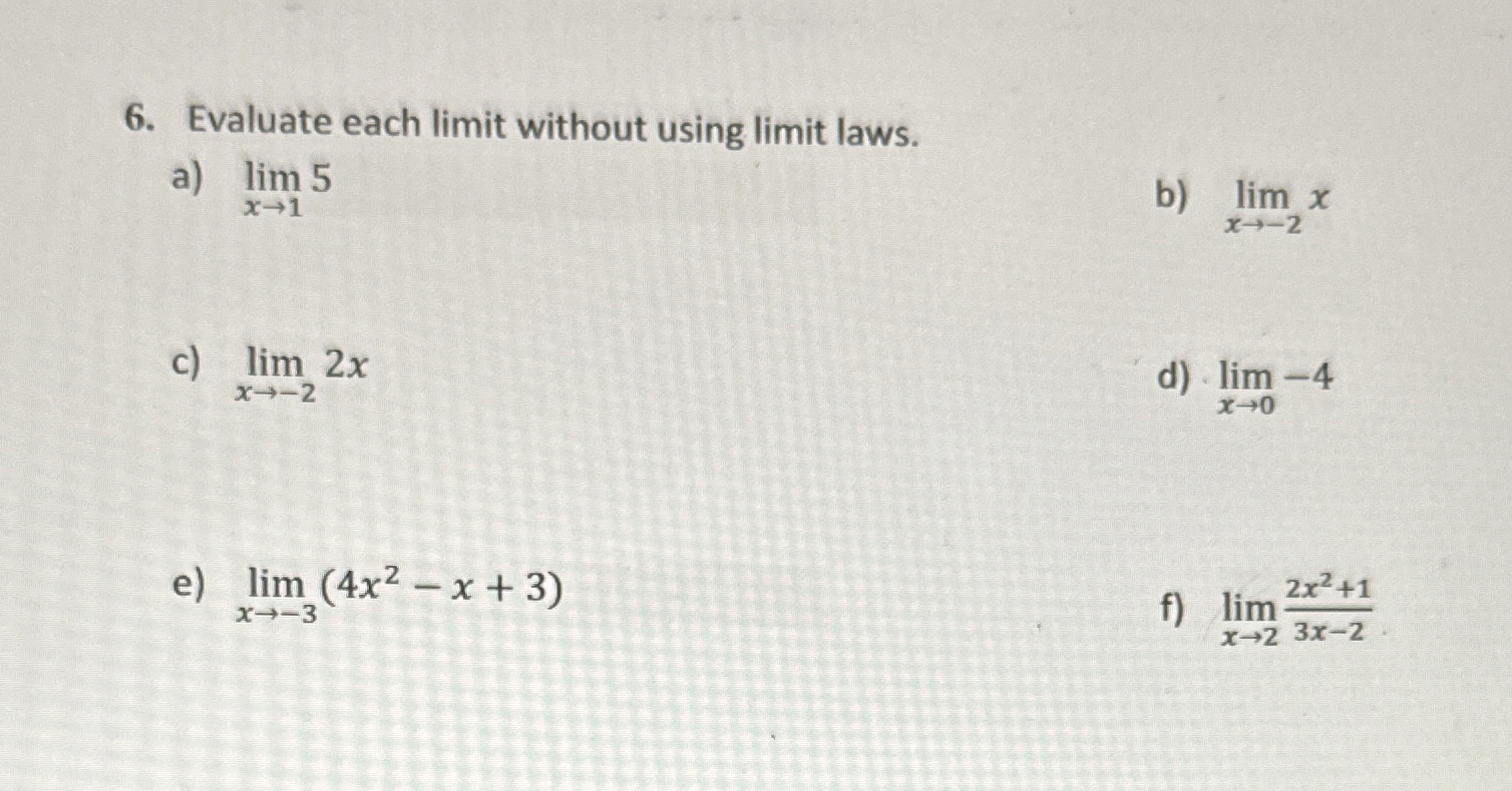 Solved Evaluate each limit without using limit | Chegg.com