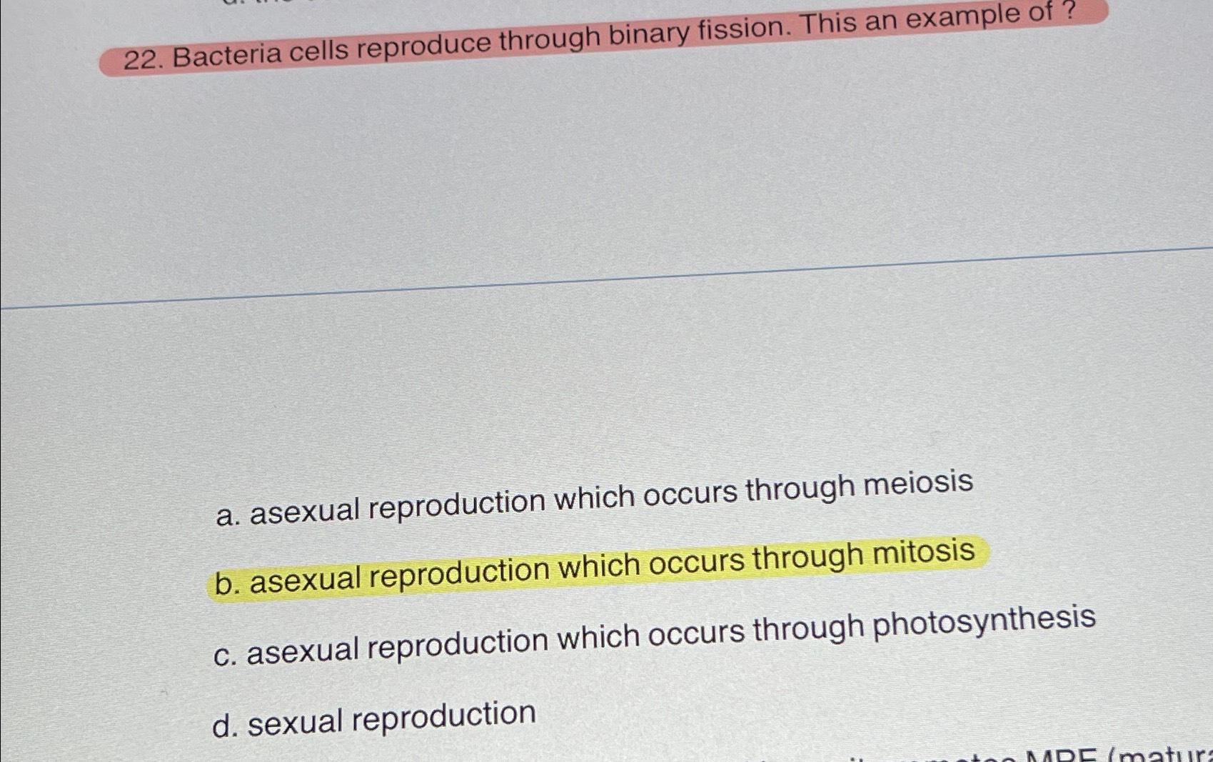 Solved Bacteria cells reproduce through binary fission. This | Chegg.com