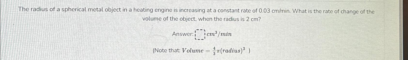 Solved The radius of a spherical metal object in a heating | Chegg.com