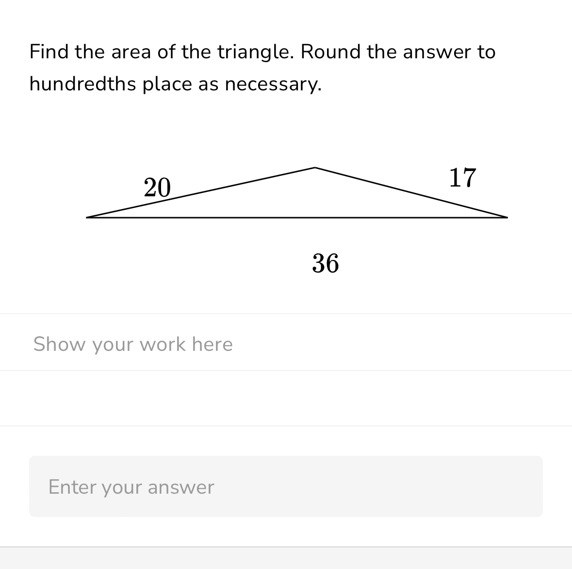 Solved Find the area of the triangle. Round the answer to | Chegg.com