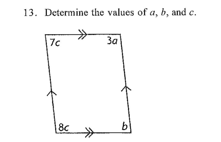 Solved 13. Determine the values of a, b, and c. 7 7c 3a |8c | Chegg.com