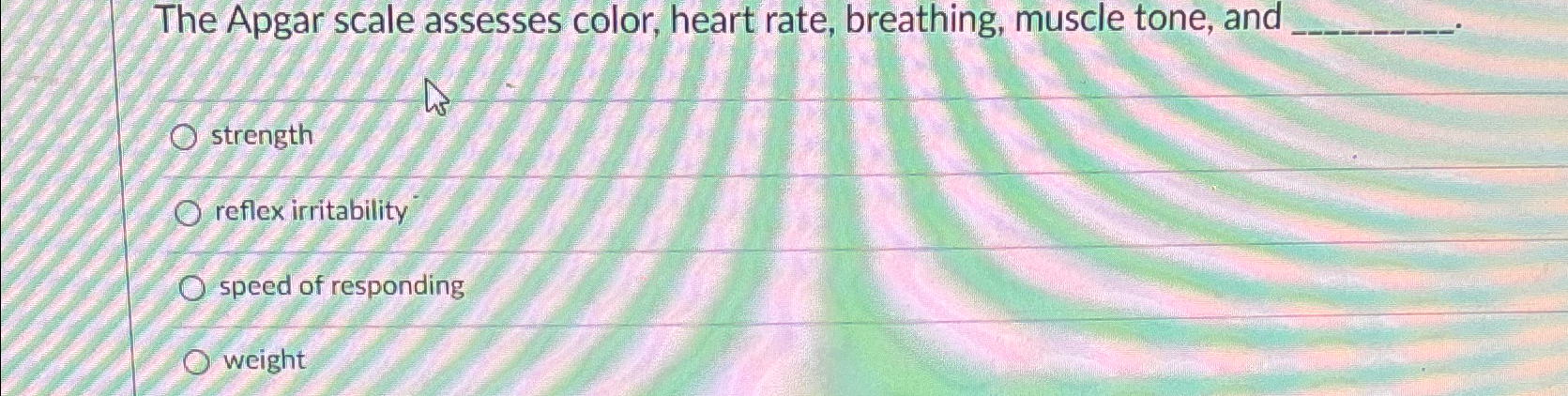 Solved The Apgar scale assesses color, heart rate, | Chegg.com