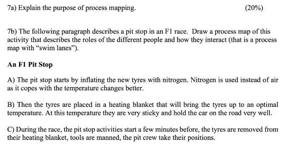 Solved 7a) Explain the purpose of process mapping. (20%) 7b) | Chegg.com