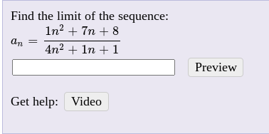 Solved Find the limit of the sequence:an=1n2+7n+84n2+1n+1Get | Chegg.com