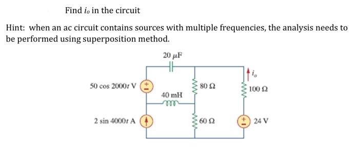 [Solved]: Find I(0) in the circuit Find ( i_{o} ) in