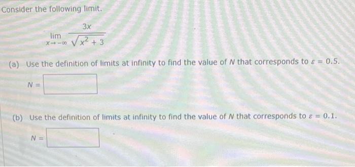 Solved Consider the following limit. limx→−∞x2+33x (a) Use | Chegg.com