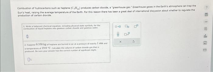 Solved Combustion of hydrocarbons such as heptane (C7H16) | Chegg.com