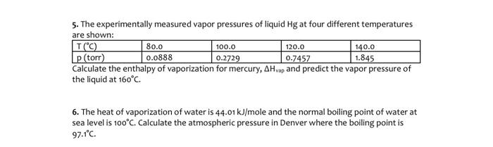 Solved 5. The experimentally measured vapor pressures of | Chegg.com