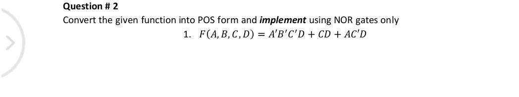 Solved Convert the given function into POS form and | Chegg.com