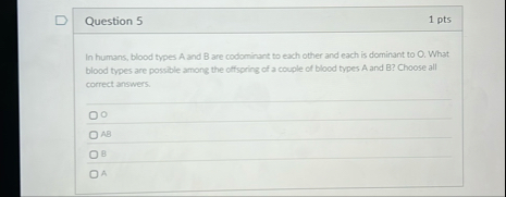 Question 51 ﻿ptsIn humans, blood types A and B are | Chegg.com
