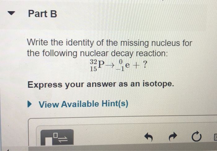 Solved Write the identity of the missing particle for the | Chegg.com