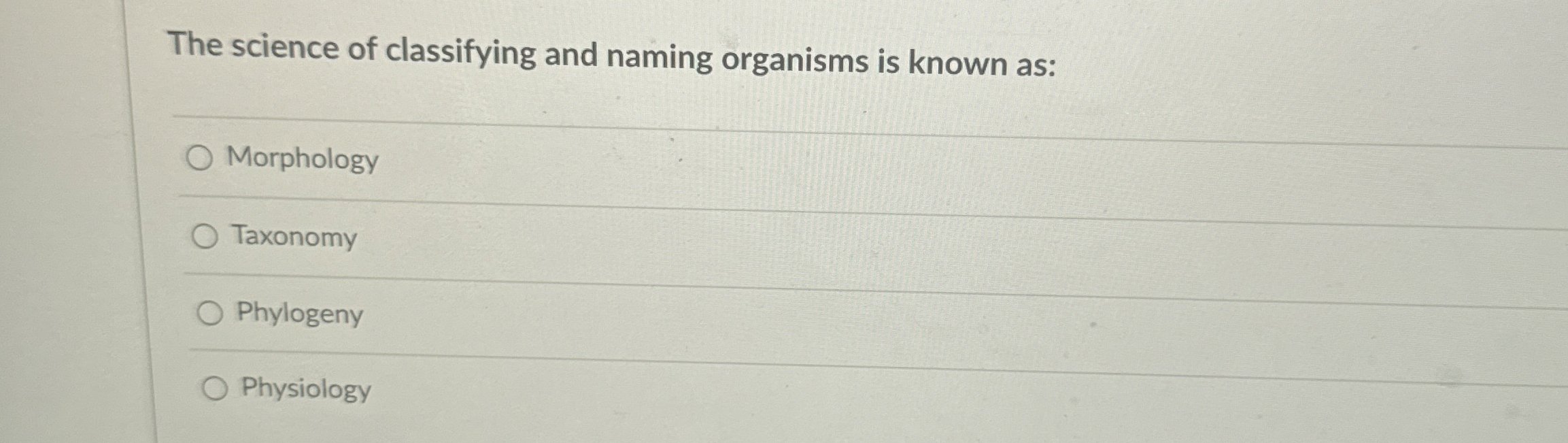 Solved The science of classifying and naming organisms is | Chegg.com