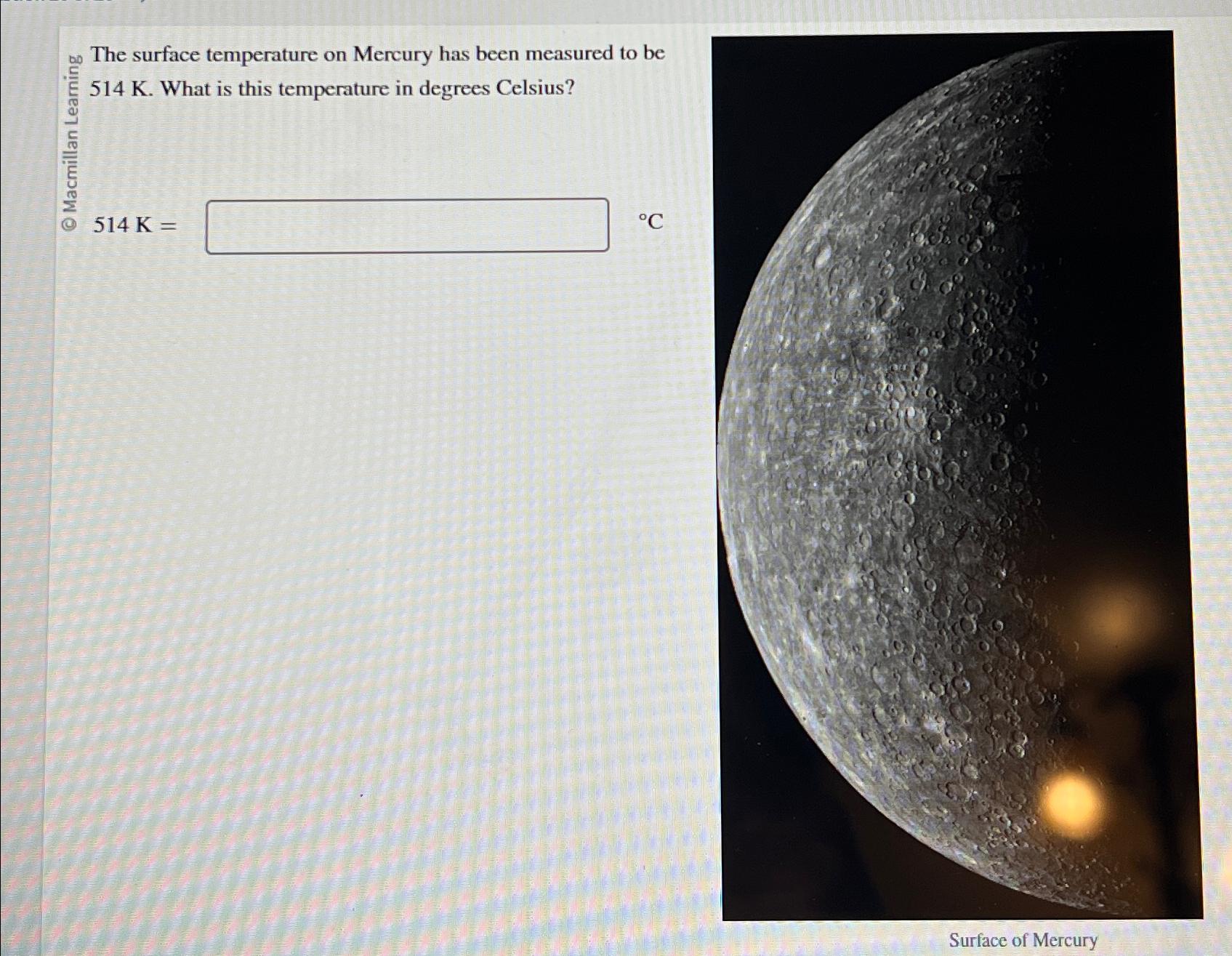 Solved o The surface temperature on Mercury has been | Chegg.com