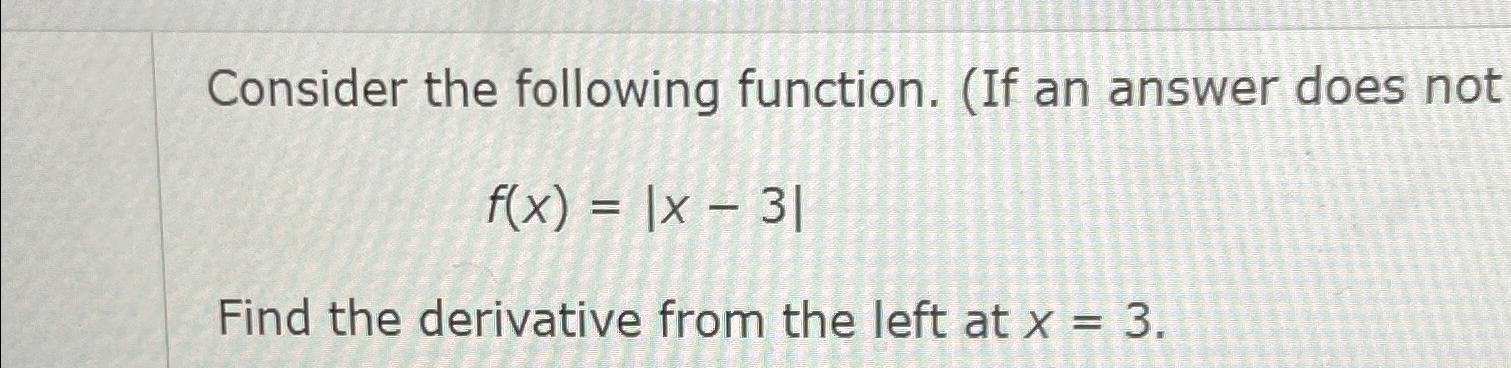 Solved Consider the following function. (If an answer does | Chegg.com