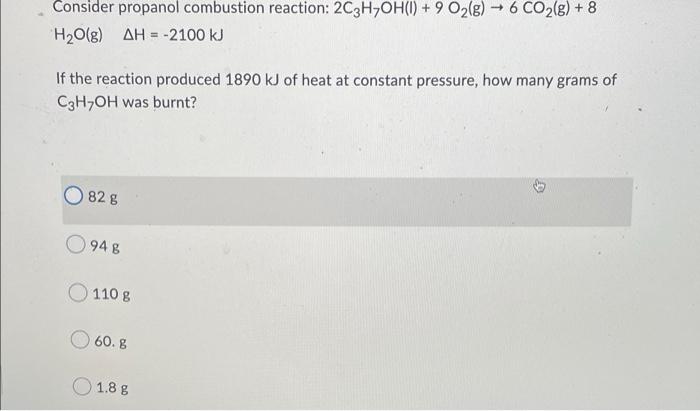 Solved Consider propanol combustion reaction: 2C3H₂OH(1) + 9 | Chegg.com
