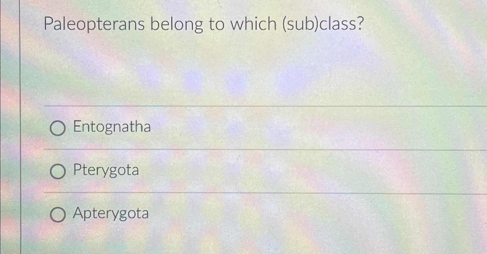 Solved Paleopterans belong to which | Chegg.com