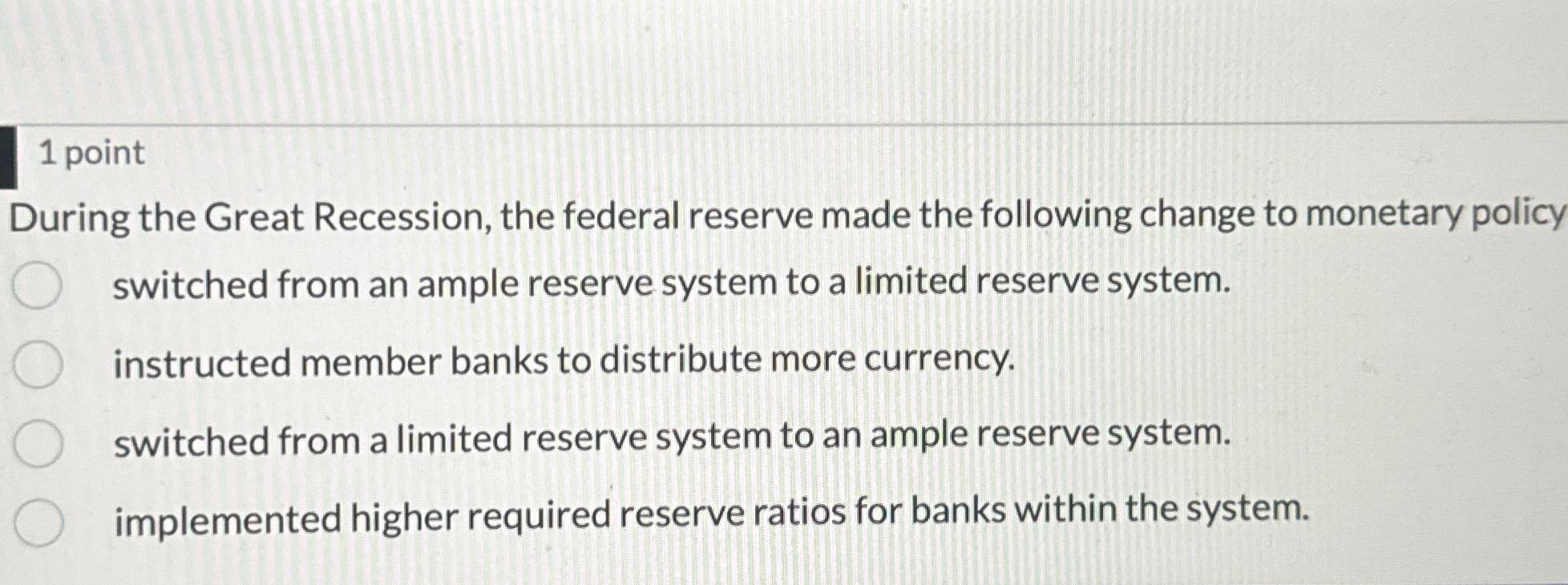 Solved 1 ﻿pointDuring the Great Recession, the federal | Chegg.com