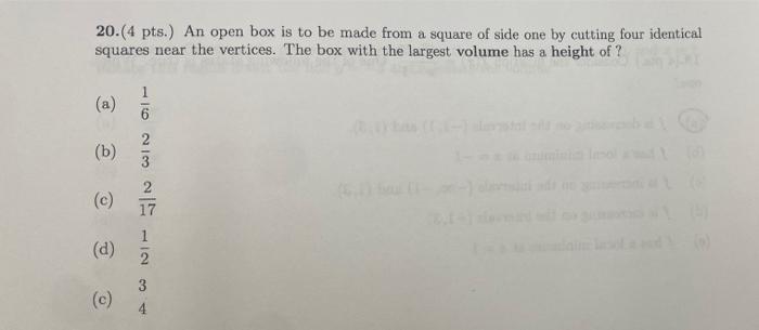 Solved 20.(4 pts.) An open box is to be made from a square | Chegg.com
