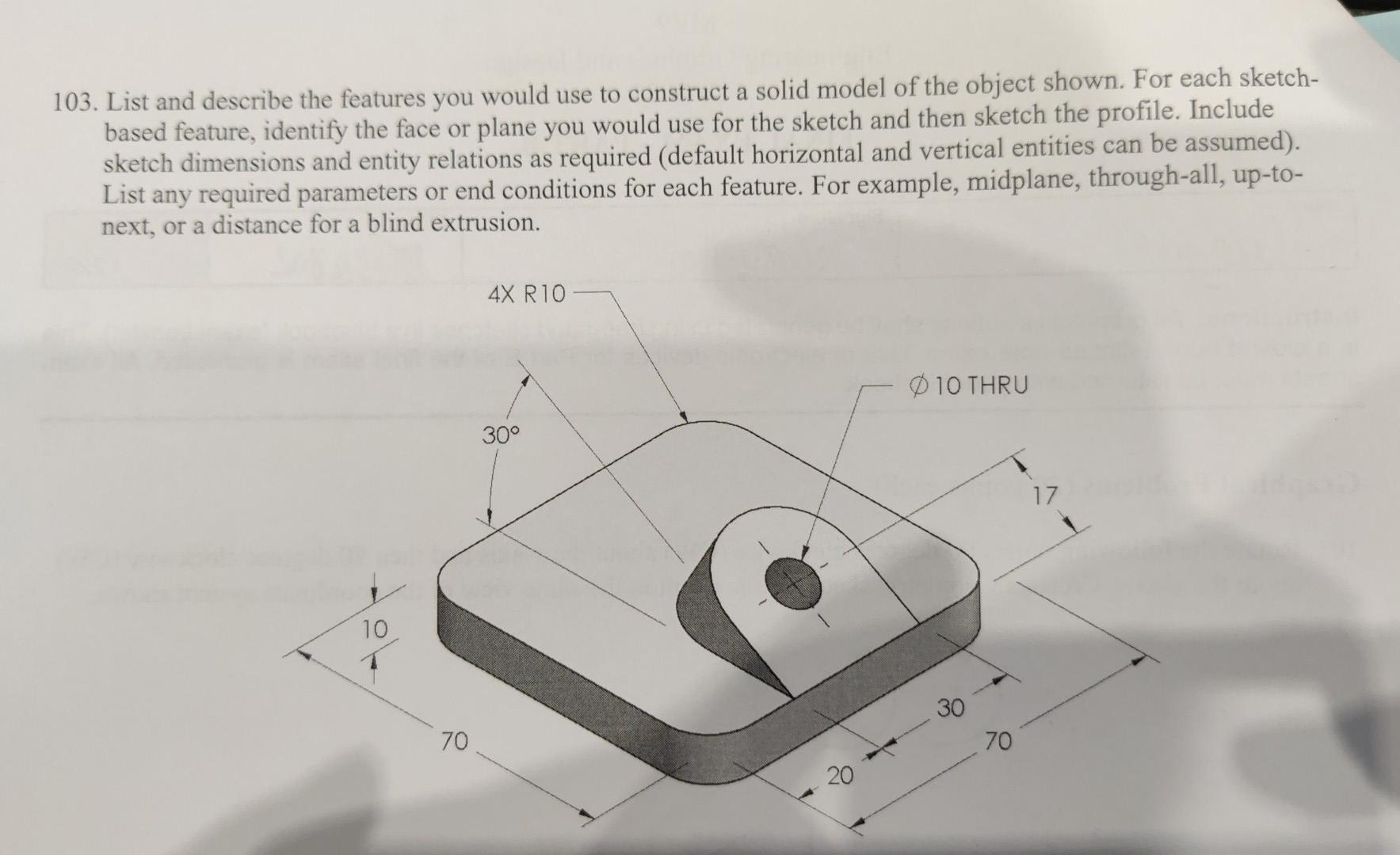 Solved 103. List and describe the features you would use to | Chegg.com