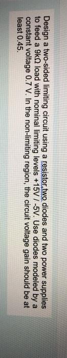 Solved Design a two-sided limiting circuit using a resistor | Chegg.com
