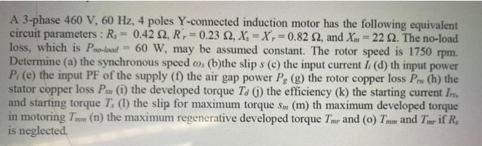 Solved A 3-phase 460 V, 60 Hz, 4 poles Y-connected induction | Chegg.com