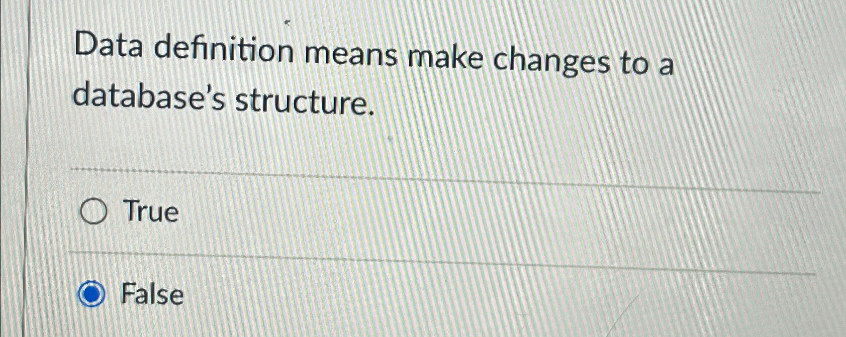 Solved Data definition means make changes to a database's | Chegg.com