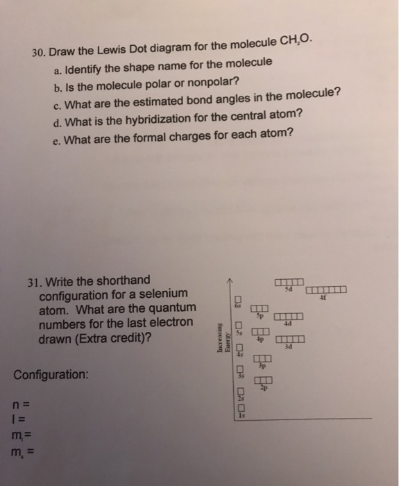 Solved 30. Draw the Lewis Dot diagram for the molecule CHO. | Chegg.com