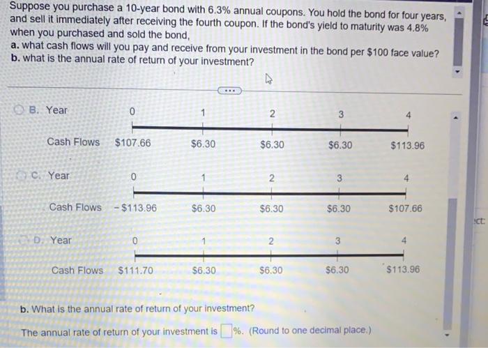 Solved Suppose you purchase a 10-year bond with 6.3% annual | Chegg.com Solved Suppose you purchase a 10-year bond with 6.3% annual | Chegg.com