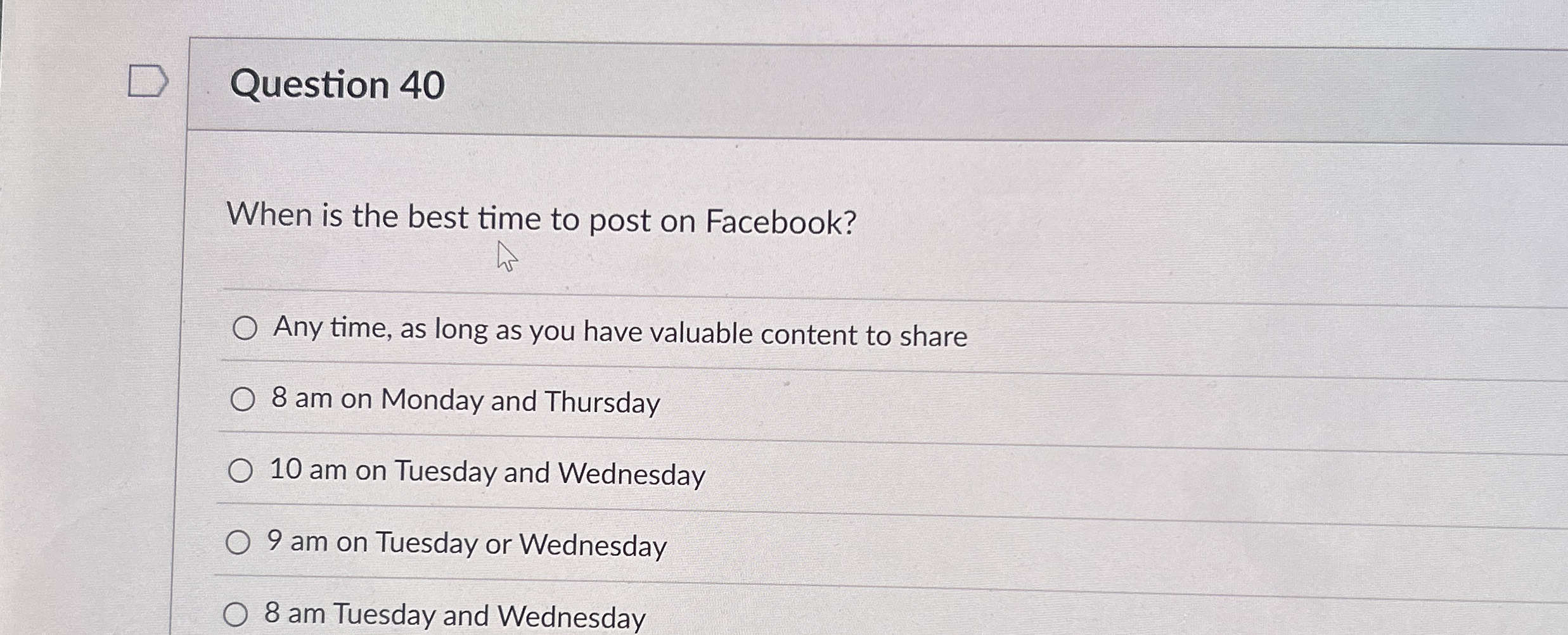 Solved Question 40When is the best time to post on | Chegg.com
