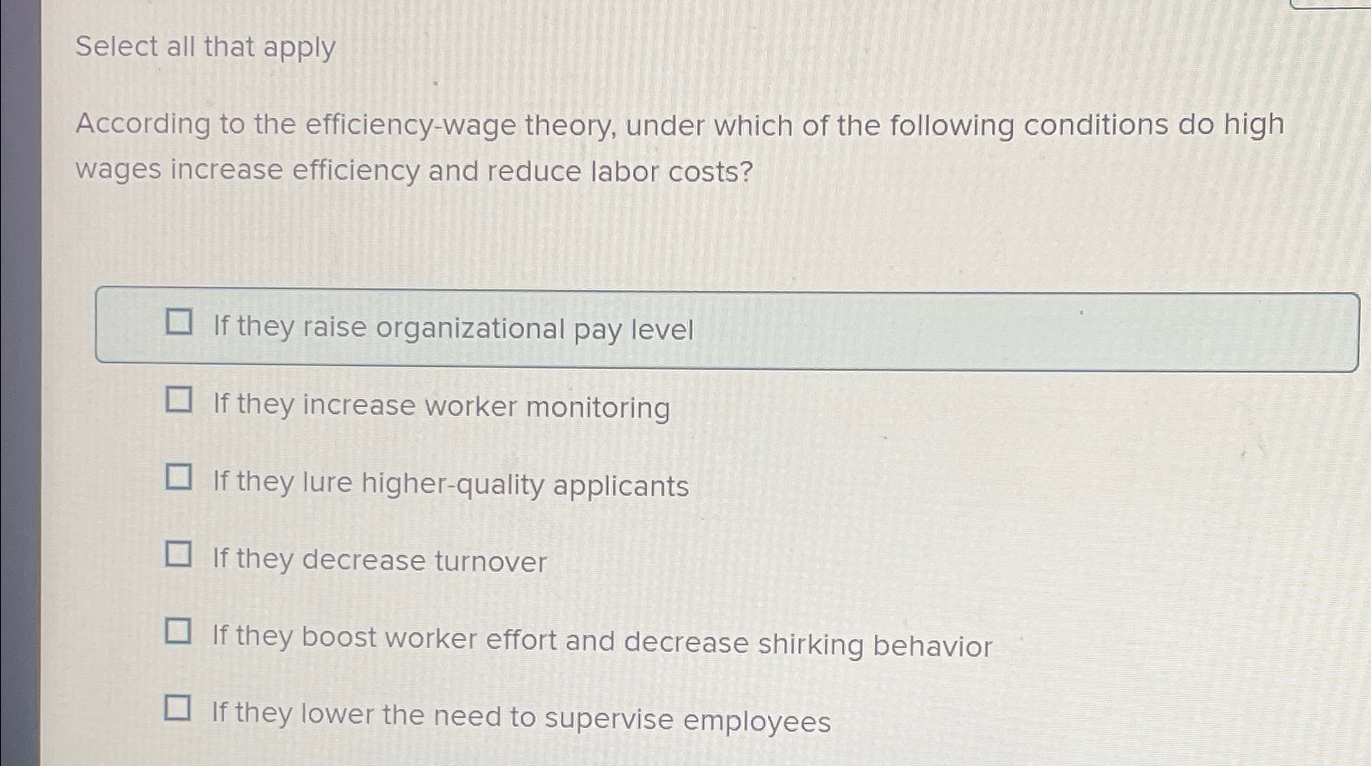 Solved Select all that applyAccording to the efficiency-wage | Chegg.com