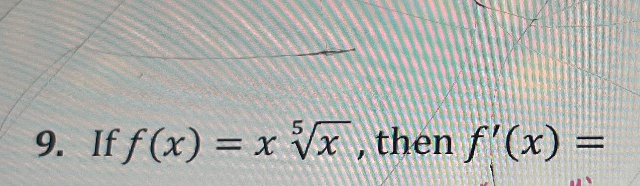 Solved If f(x)=xx5, ﻿then f'(x)= | Chegg.com