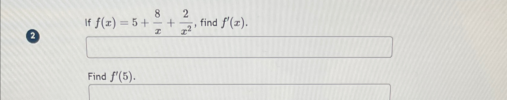 Solved If f(x)=5+8x+2x2, ﻿find f'(x) | Chegg.com