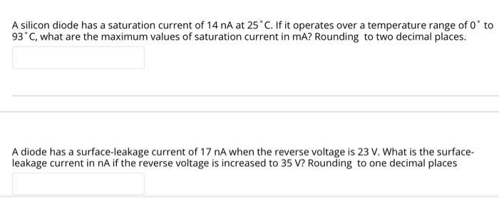 Solved A silicon diode has a saturation current of 14nA at | Chegg.com