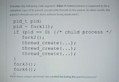 Solved Consider the following code segment. (Hint: A forked | Chegg.com