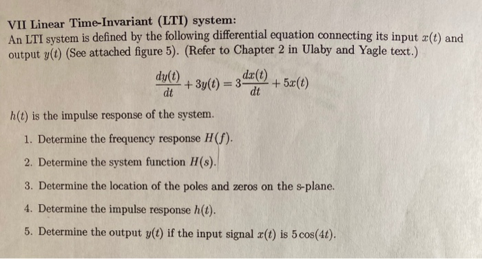 Solved VII Linear Time-Invariant (LTI) system: An LTI system | Chegg.com