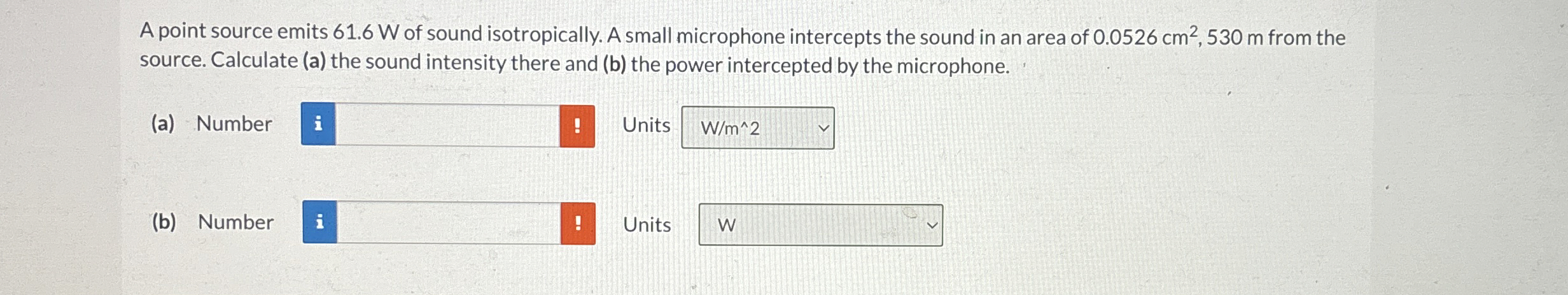 Solved A point source emits 61.6 ﻿W of sound isotropically. | Chegg.com