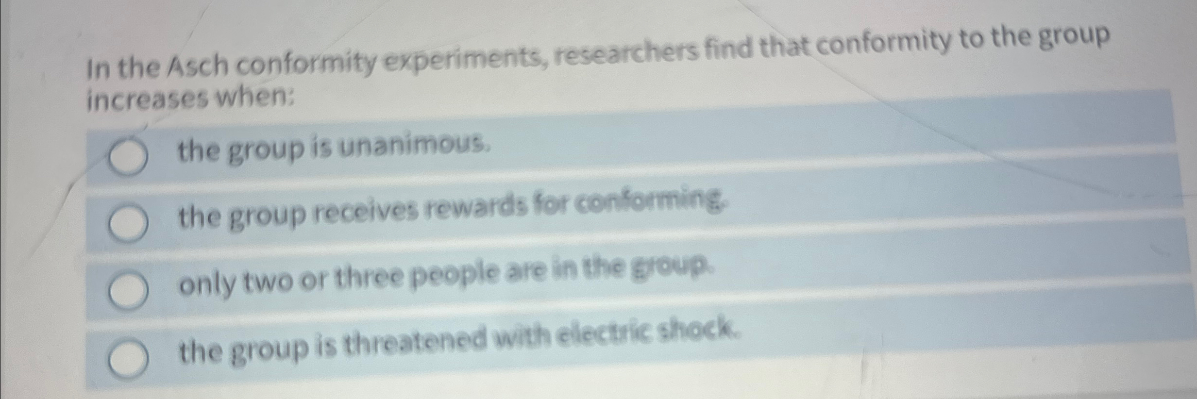 Solved In the Asch conformity experiments, researchers find | Chegg.com