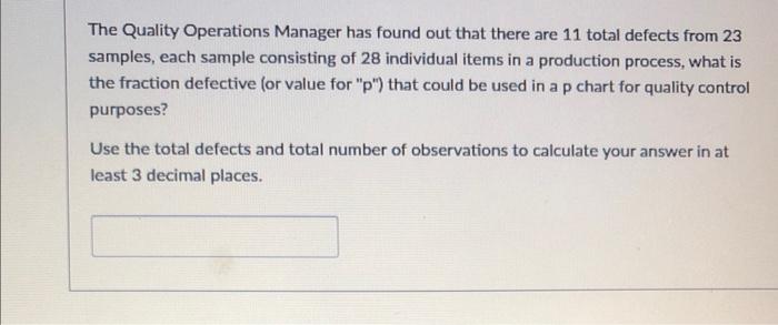 Solved The Quality Operations Manager has found out that | Chegg.com