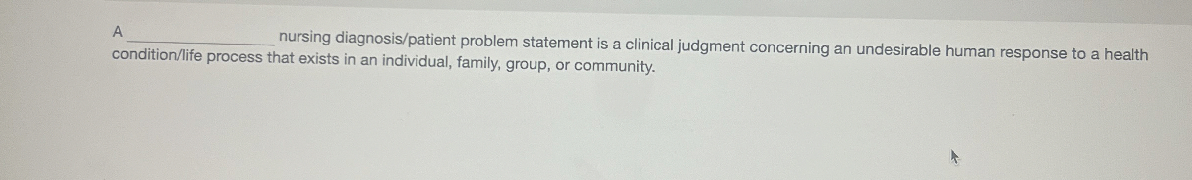 Solved Anursing diagnosis/patient problem statement is a | Chegg.com