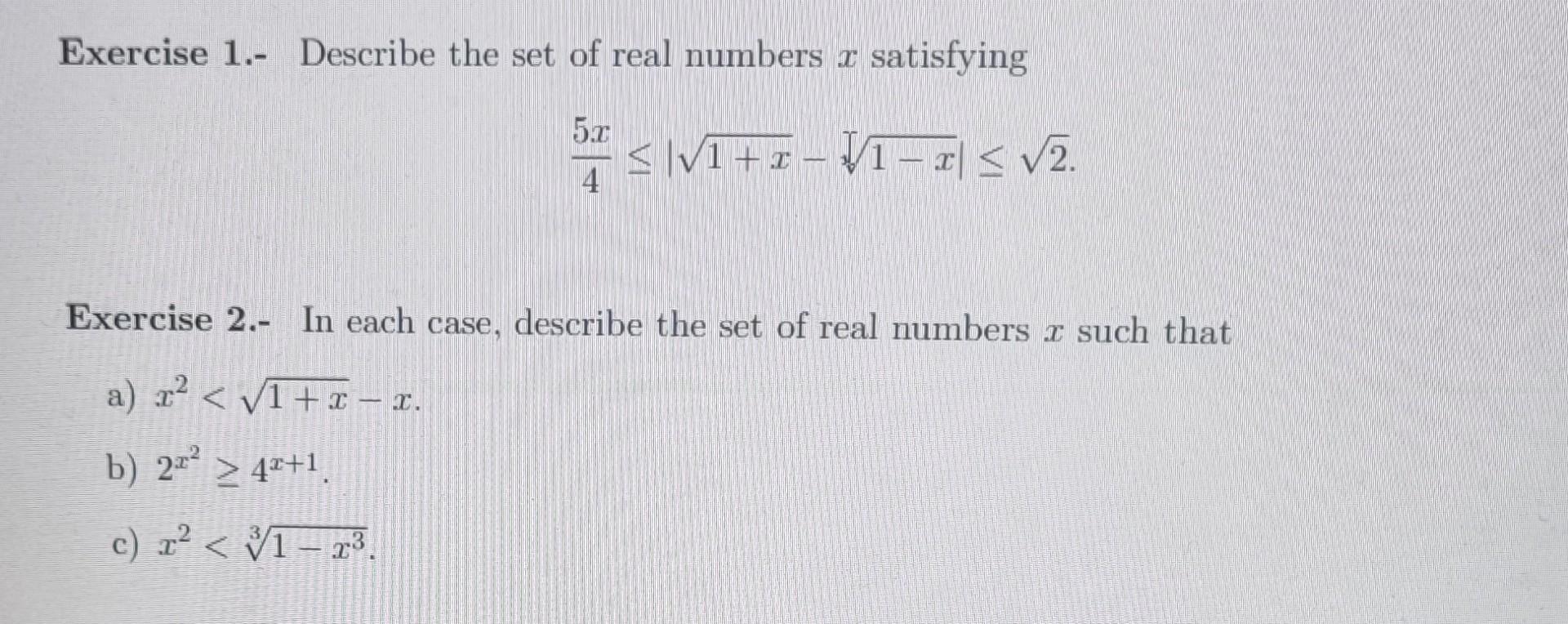 Solved Exercise 1.- Describe the set of real numbers x | Chegg.com