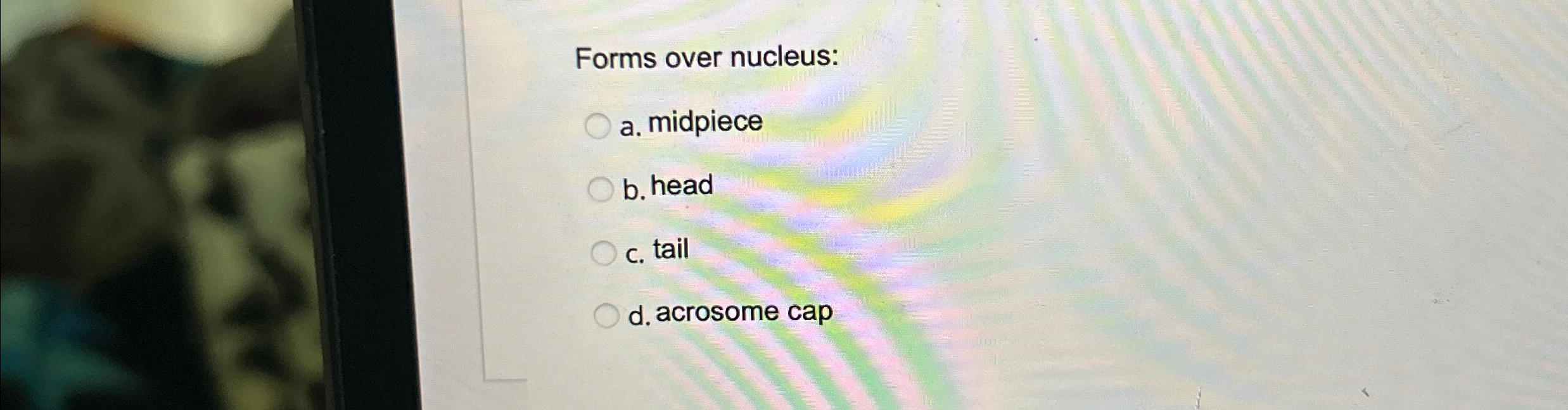 Solved Forms over nucleus:a. ﻿midpieceb. ﻿headc. ﻿taild. | Chegg.com