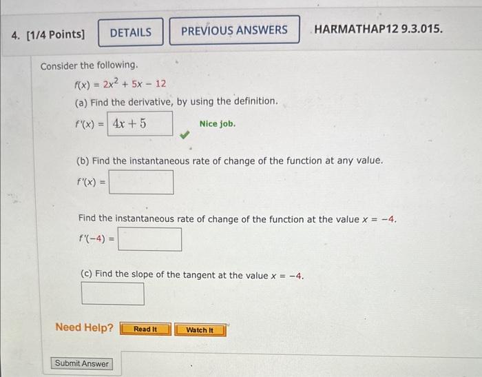 Solved Consider the following. f(x)=2x2+5x−12 (a) Find the | Chegg.com