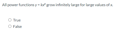 Solved All power functions y=kxp ﻿grow infinitely large for | Chegg.com