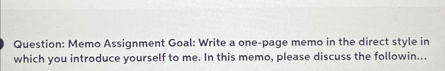 Solved Question: Memo Assignment Goal: Write a one-page memo | Chegg.com