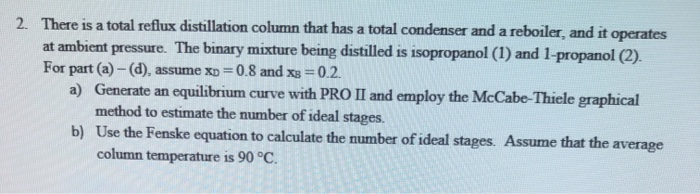 2. There is a total reflux distillation column that | Chegg.com