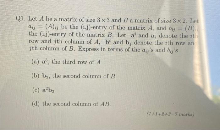 Solved Q1. Let A be a matrix of size 3×3 and B a matrix of | Chegg.com